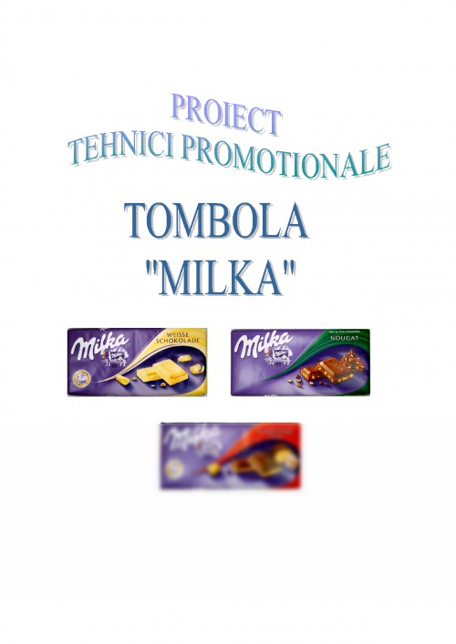 Proiect: Tehnici promoționale - ciocolata Milka (#143332)