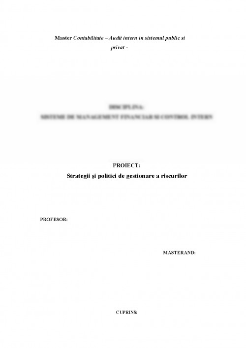 Proiect: Strategii și Politici de Gestionare a Riscurilor (#316349)