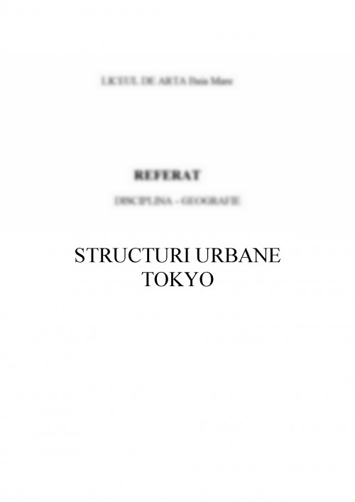Referat: Structuri urbane - Tokyo (#325562)