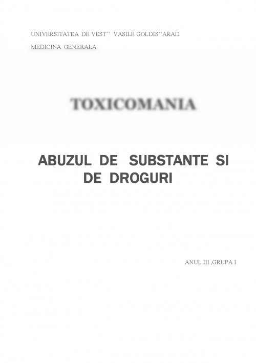 Referat: Toxicomania - abuzul de substanțe și de droguri (#326624)