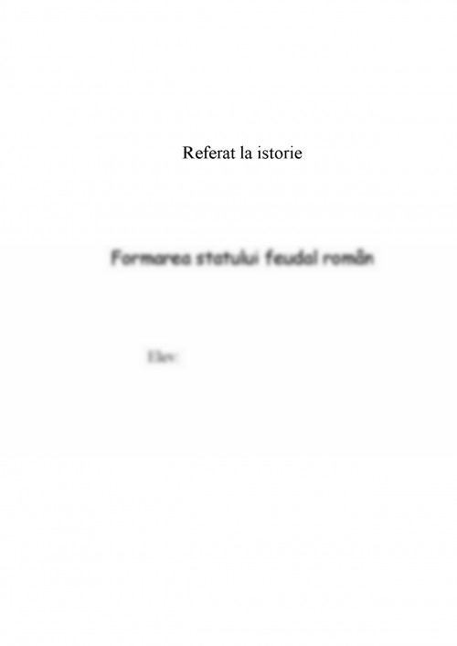 Referat: Formarea statului feudal român (#328699)