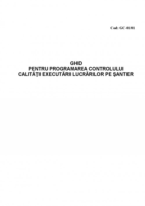 Documentație: Ghid pentru programarea controlului calității executării lucrărilor pe șantier ...