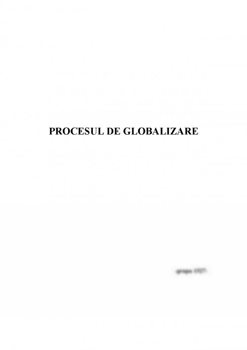 Referat: Procesul de Globalizare (#354448)
