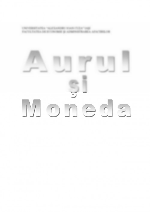 Referat: Aurul și moneda (#356732)