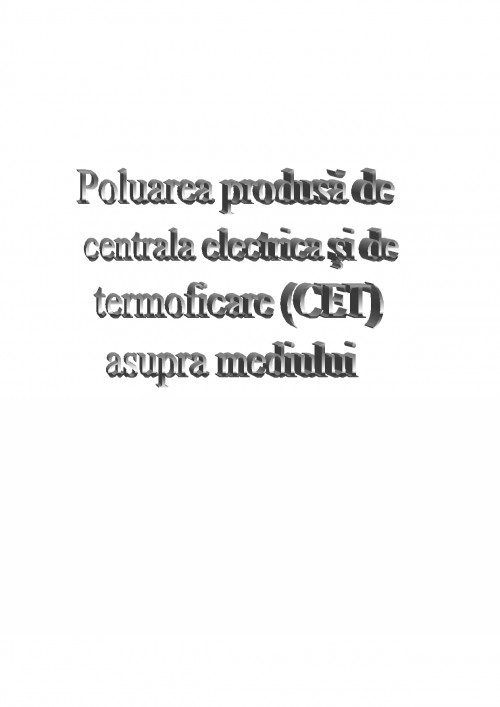 Referat: Poluarea produsă de Centrala Electrică și de Termoficare (CET ... Referat: Poluarea produsă de Centrala Electrică și de Termoficare (CET ...