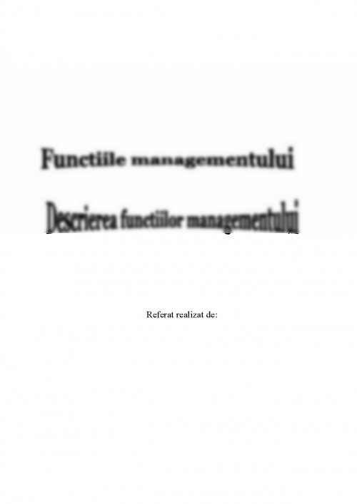 Referat: Funcțiile managementului (#375299)
