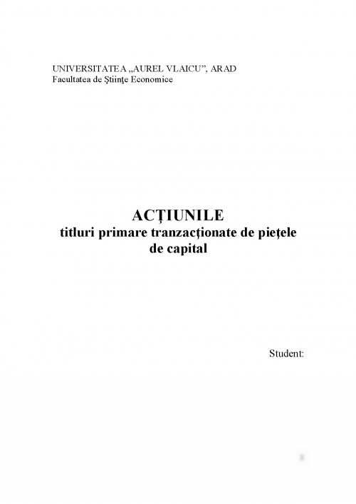 Referat: Acțiunile - titluri primare tranzacționate de piețele de ...