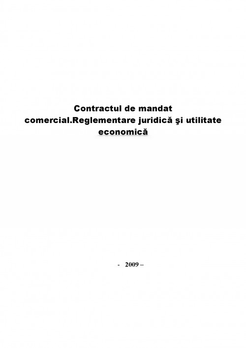 Referat: Contractul de mandat comercial - reglementare juridică și ...