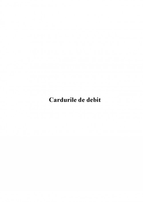 Referat: Carduri de debit (#398628)