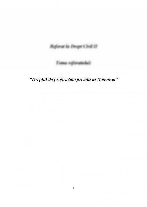 Referat: Dreptul de proprietate privată în România (#403886)