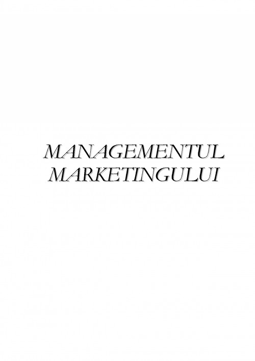 Curs: Managementul Marketingului (#406826)