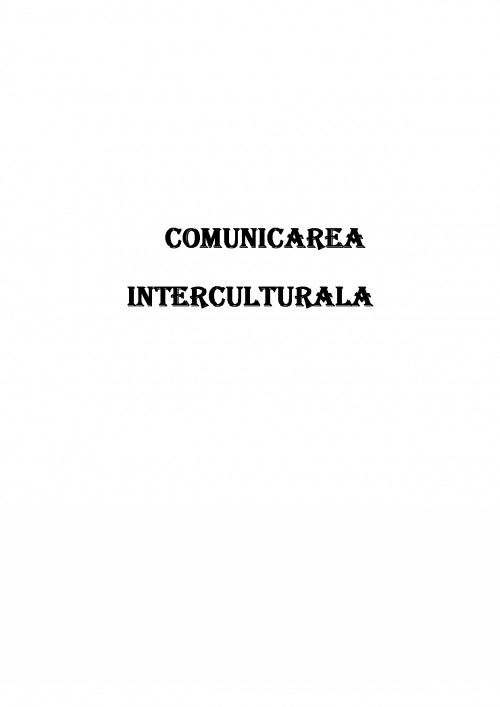 Referat: Comunicarea Interculturală (#412838)