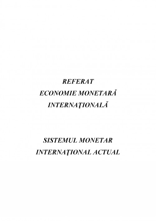 Referat: Sistemul Monetar Internațional Actual (#416164)