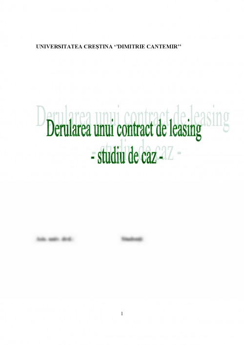 Referat: Derularea unui Contract de Leasing - Studiu de Caz (#422810)