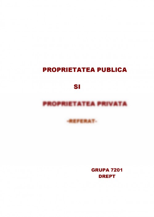 Referat: Proprietatea publică și proprietatea privată (#422997)
