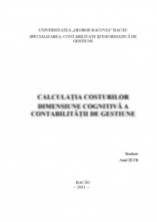 Referat: Calculația costurilor - dimensiune cognitivă a contabilității ...