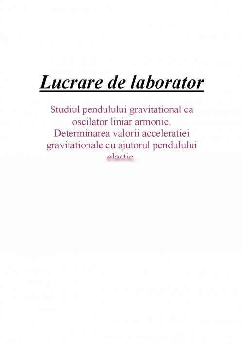 Laborator: Determinarea valorii accelerației gravitaționale cu ajutorul pendulului elastic (#440855)