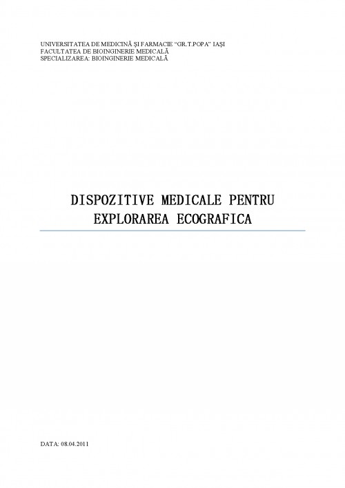 Referat: Dispozitive medicale pentru explorarea ecografică (#441967)