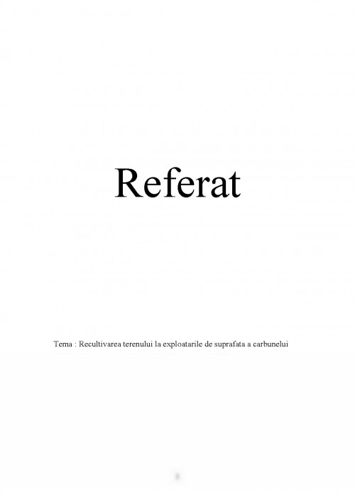Referat: Recultivarea terenului la exploatările de suprafață a ...