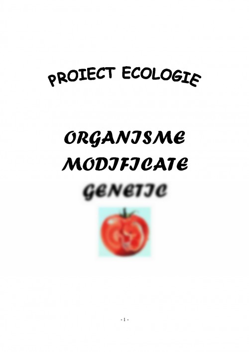 Referat: Organisme Modificate Genetic (#462403)