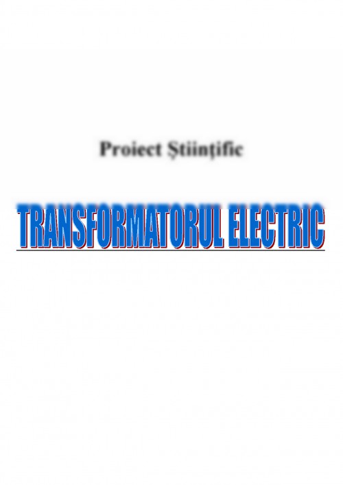Referat: Transformatorul Electric (#475859)