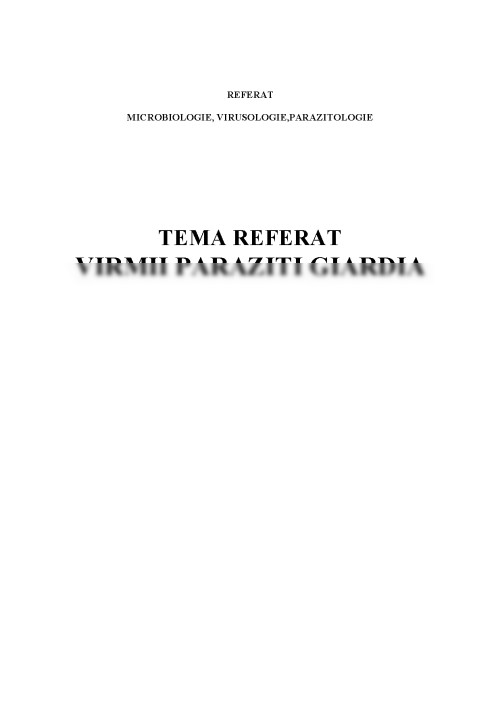 Referat: Virmii paraziți giardia (#482355)